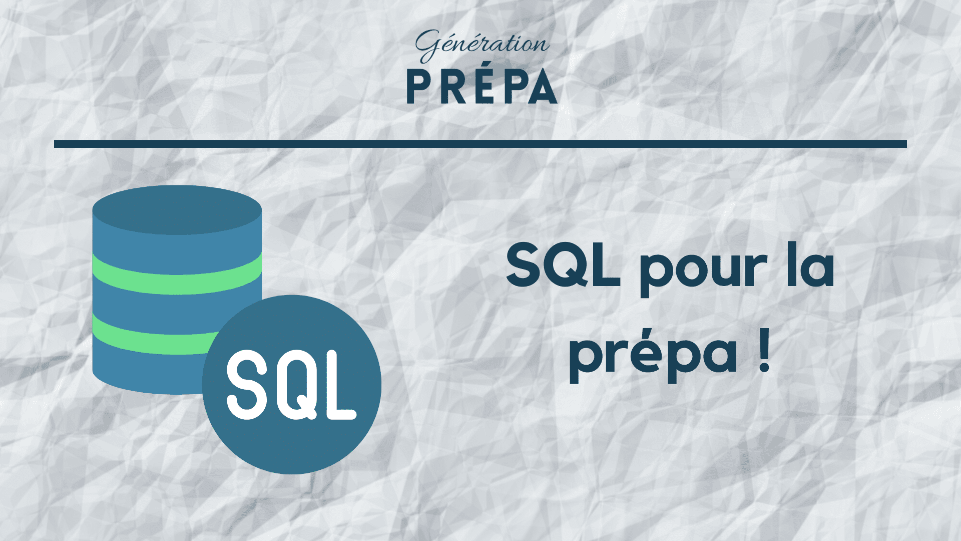 SQL en prépa : Maîtriser les bases de données - Génération Prépa