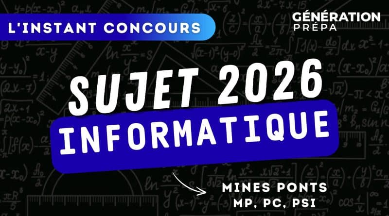 Concours Mines-Ponts 2026 - Sujet d'informatique (MP, PC, PSI ...